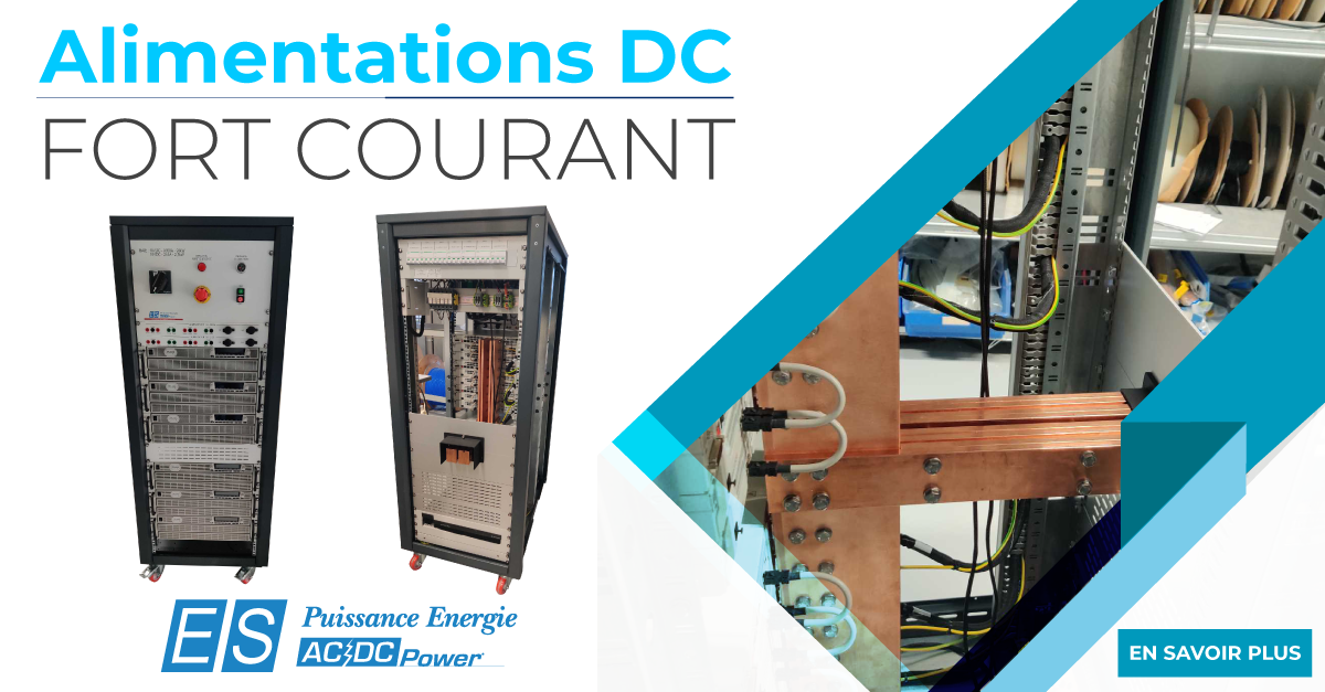 Alimentations DC fort courant : ES Solution – ES Solution / Réalisation